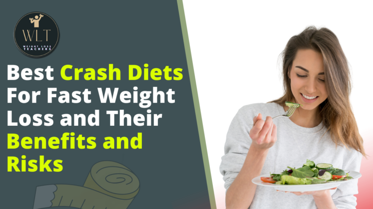 Best Crash Diets to Lose Weight that Actually Work