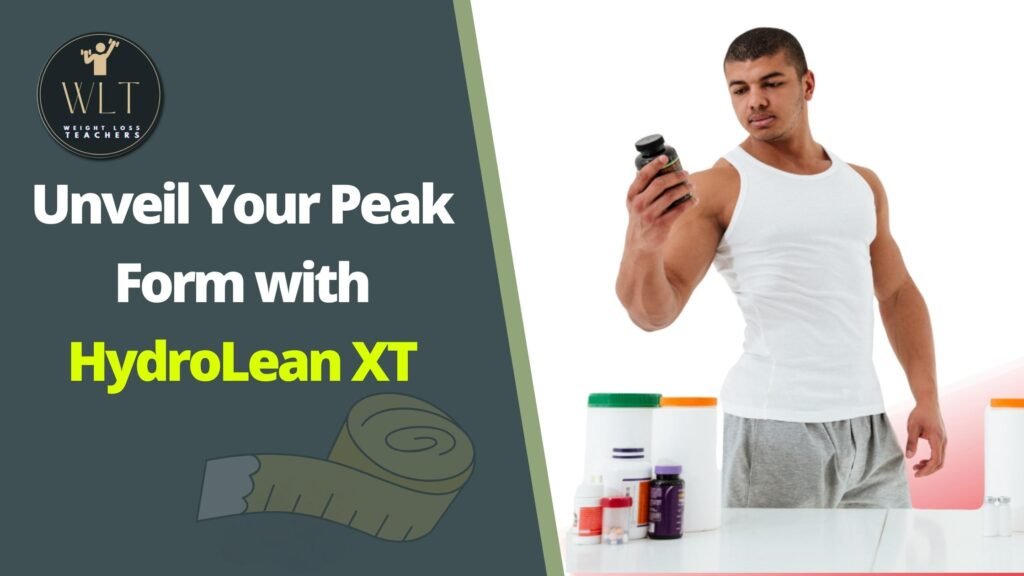 Unveil Your Peak Form with HydroLean XT